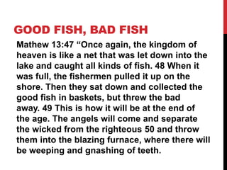 Gracious Jesus 62 Good Fish Bad Fish.pptx