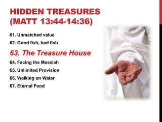 Gracious Jesus 63 The Treasure House.pptx