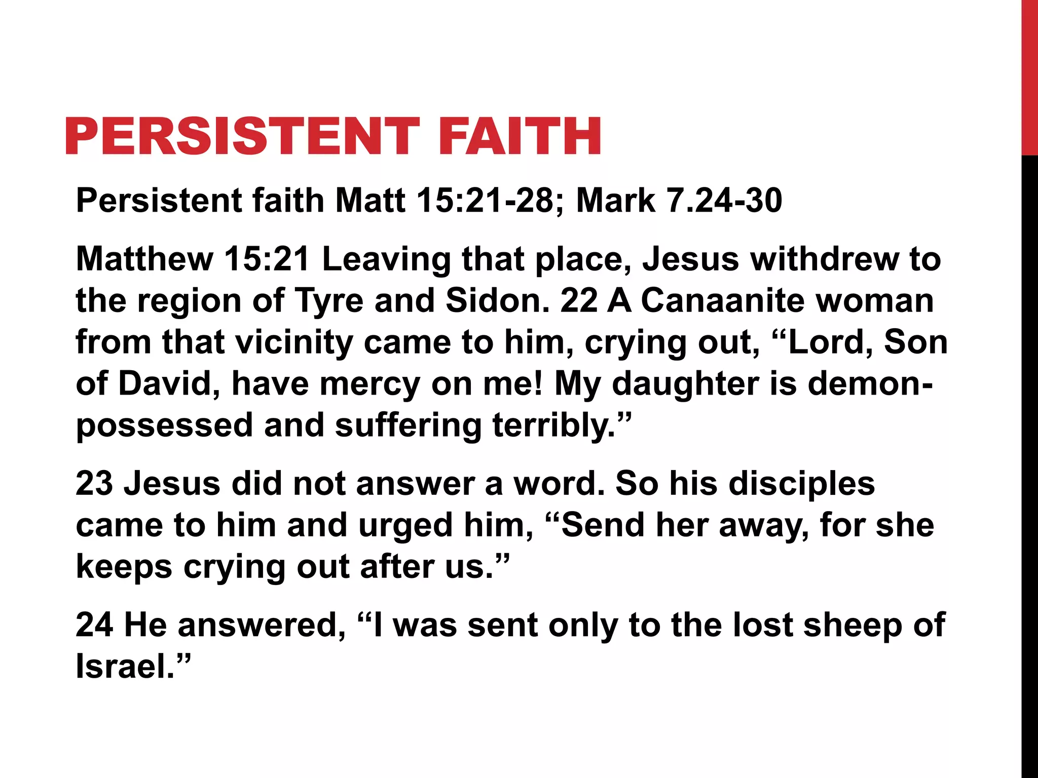 Gracious Jesus 69 Persistant Faith.pptx