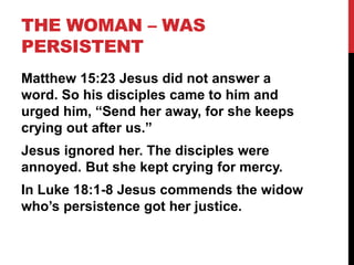 Gracious Jesus 69 Persistant Faith.pptx