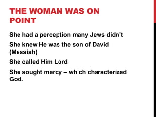 Gracious Jesus 69 Persistant Faith.pptx