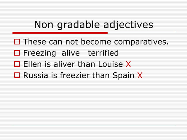 gradable-and-ungradable-adjectives | PPT