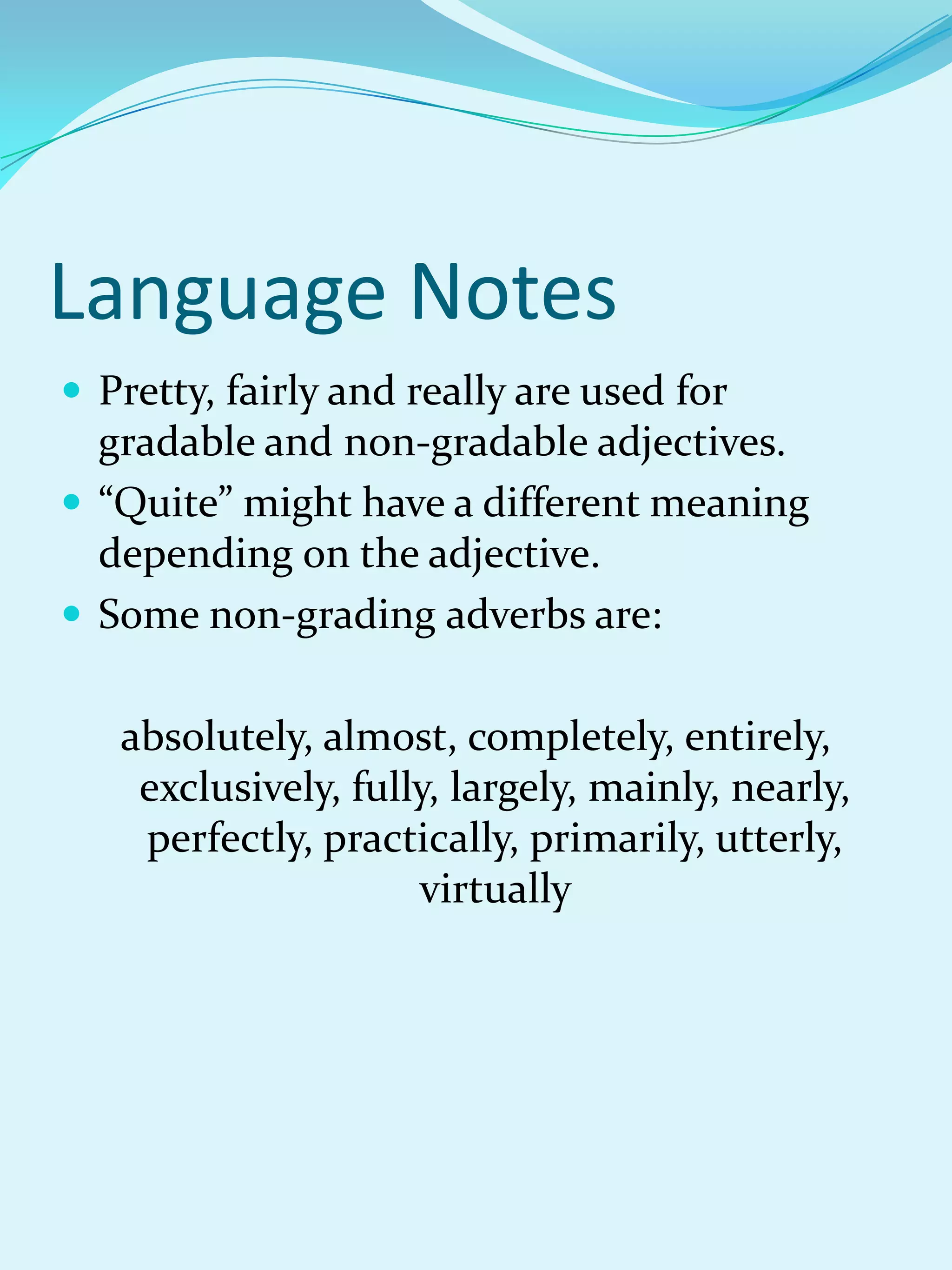 Gradable & non gradable adjectives and adverbs | PPTX