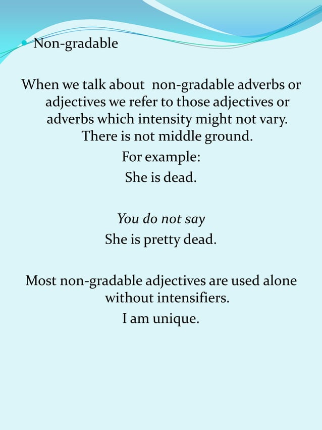 Gradable & non gradable adjectives and adverbs | PPTX
