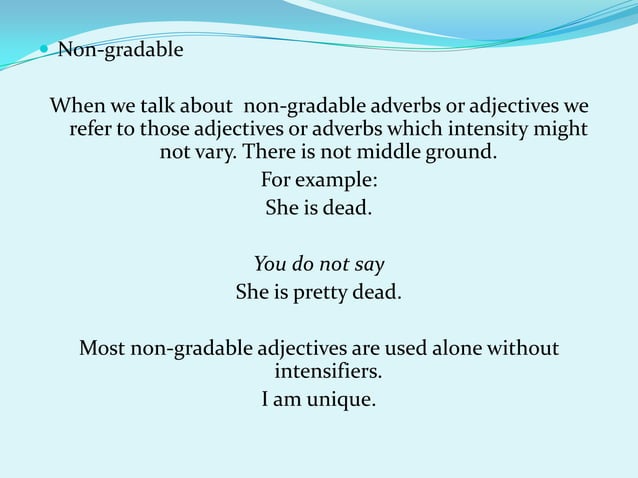 Gradable & non gradable adjectives and adverbs | PPT