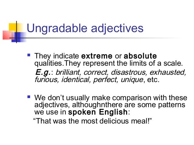 Gradable & ungradable