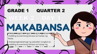 GRADE-1-Q2-bansamakaMAKABANSA-WEEK-2.pptx