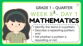 Mathematics repeating pattern for grade One | PPTX