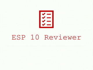 ESP 10 Assessment----------------------- | PPT