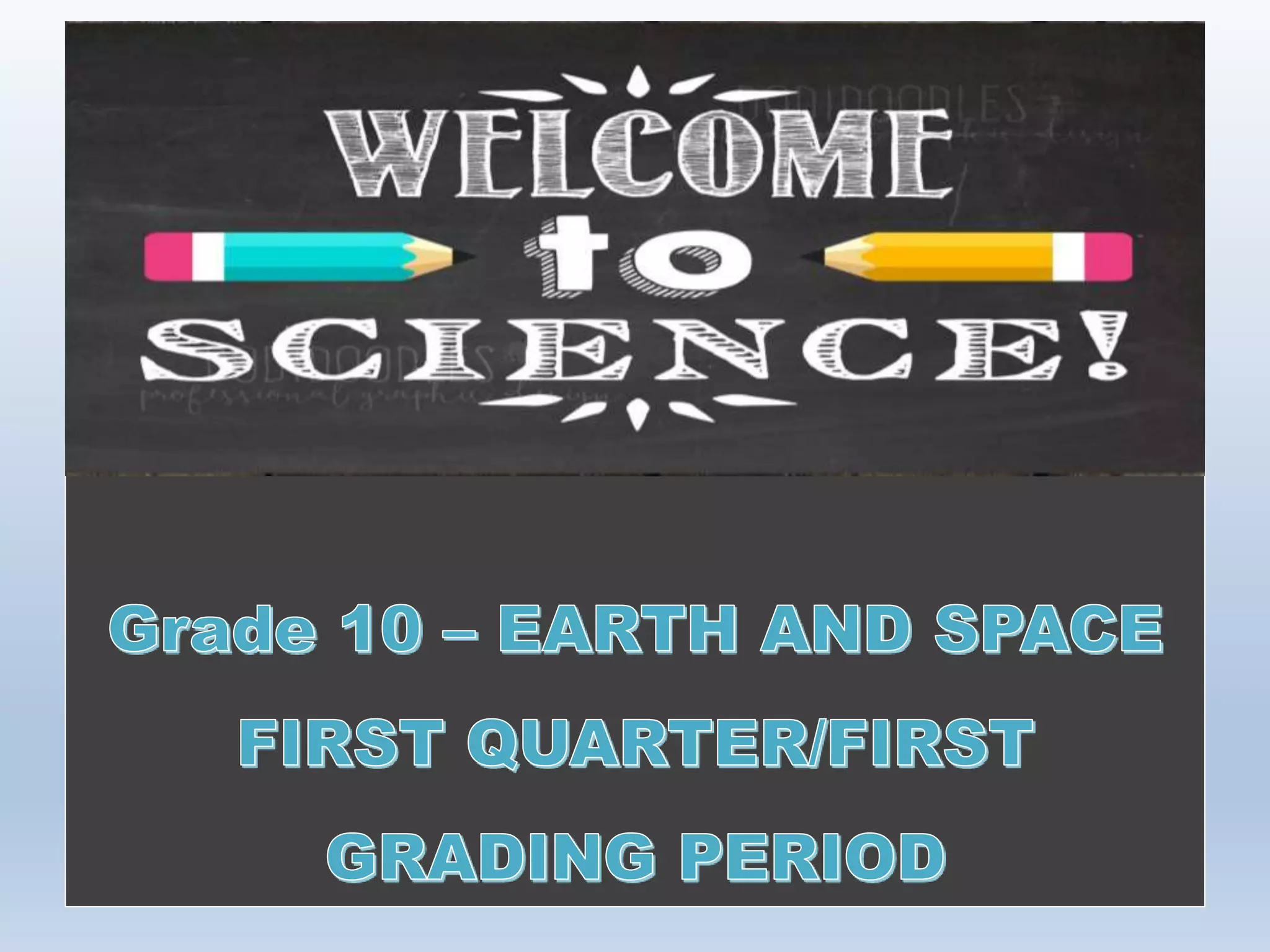 GRADE-10-FIRST-GRADING-PERIOD.ppt | Geography | Science