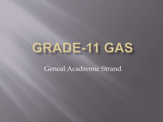 Grade 11 GAS | PPTX