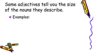 -Grade-3-ADJECTIVES slidesxoxoxoxox.pptx