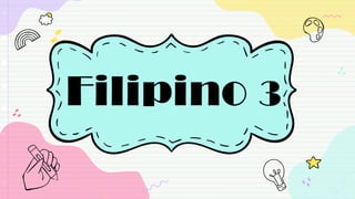 Grade-3-Filipino powerpoint presentation.pptx