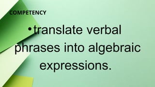 Grade-7-Quarter4 Translating Algebraic expression and phrase | PPT