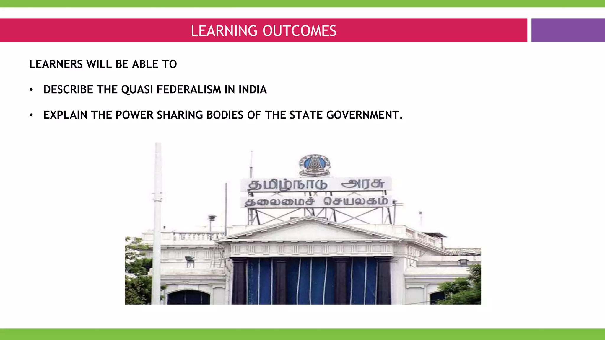Grade-7-Social- HOW DO STATE GOVERNMENT WORKS Module_1.pptx