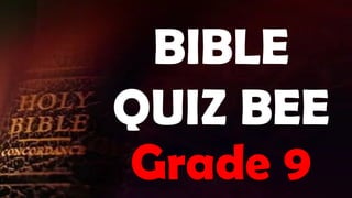 GRADE-9-BIBLE-QUIZ-BEE.pptx esp learners | PPTX