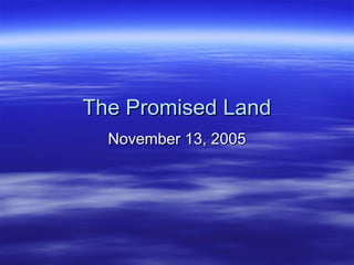 Grade05-The_Promised_Landgood is Good.ppt