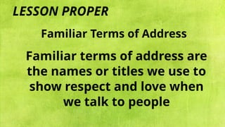 Grade 1 - Lesson 2 Familiar Terms of Address.pptx