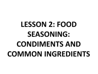 Grade10 | PPTX | Cooking | Food & Drink