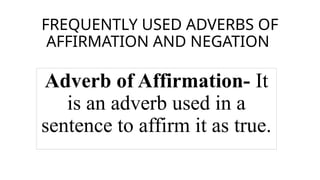 grade 10-adverb of affirmation and negation.pptx