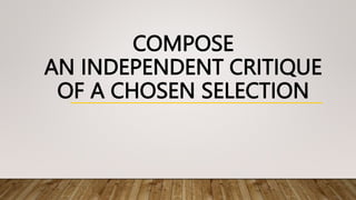 Grade 10- Compose an Independent Critique.pptx