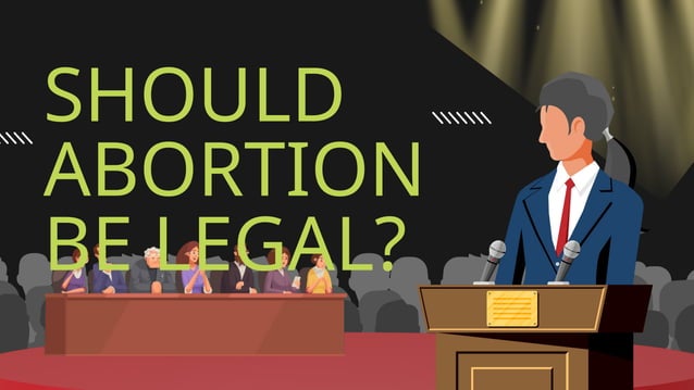 Abortion be legal in Philippines debate in English Grade 10 | PPTX