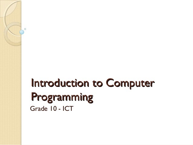 Grade 10 introduction and history of programming