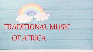 Grade 10- MUSIC OF AFRICA- Unit 2.pptx
