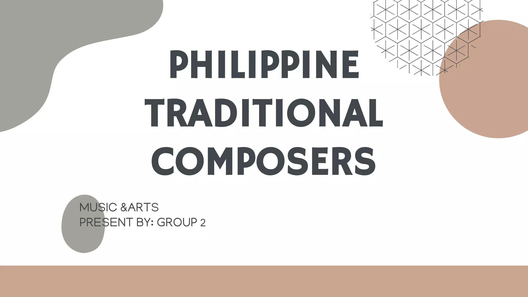 GRADE 10- PHILIPPINE TRADITIONAL COMPOSERS.pptx