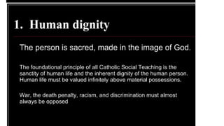 Catholic social teaching, Human dignity, | PPTX