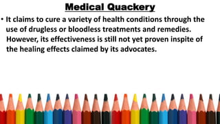 G10 QUACKERY | PPTX