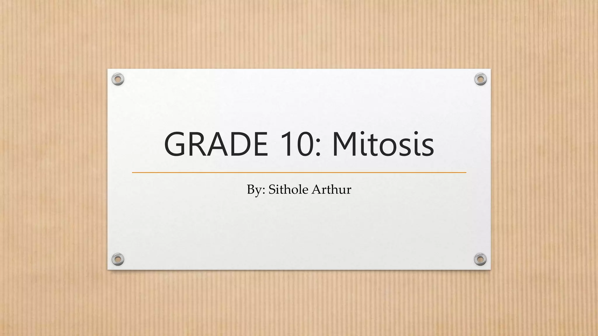 GRADE 10_MITOSIS.pptx