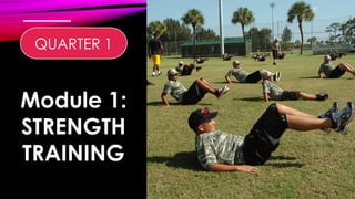 Grade 10 PE - Q1 Module 1: Strength Training | PPTX
