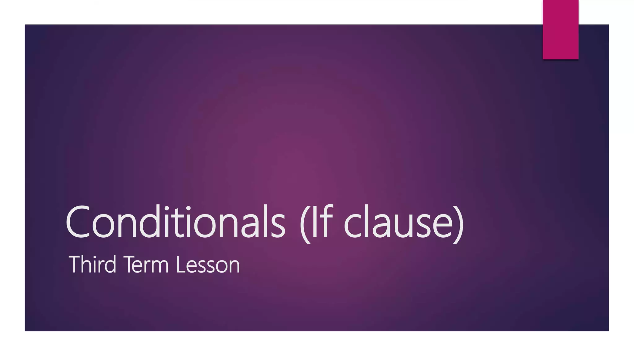 IF Conditional Clauses - All types | PPTX