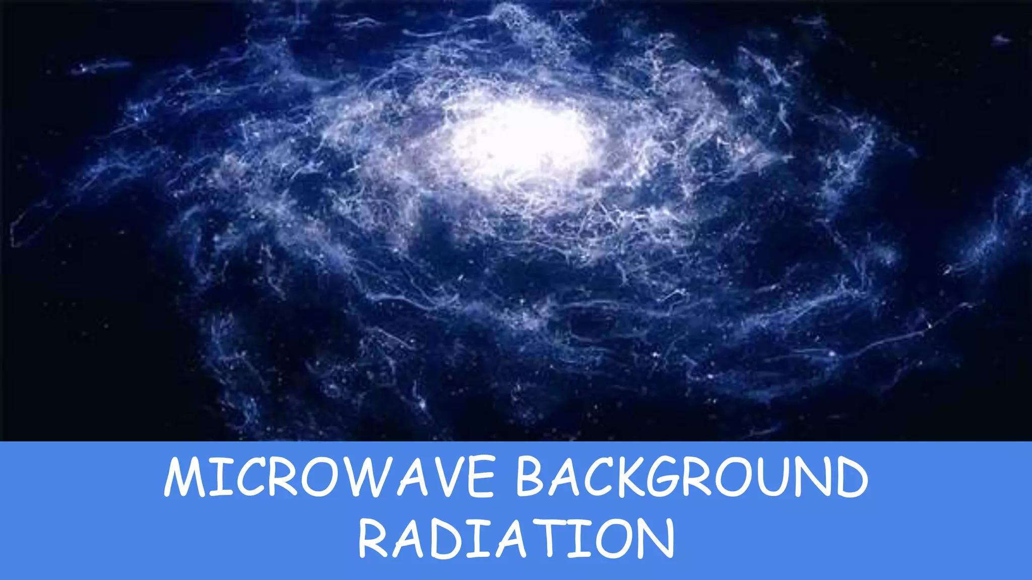 Microwave Background Radiation | PPTX