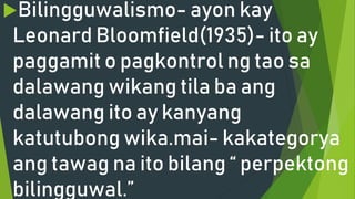 Filipino 11 Komunikasyon at Pananaliksik bilingguwalismo.pptx