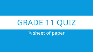 Grade 11 quiz-Grade 11 quiz-Grade 11 quiz.pptx