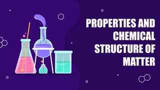 GRADE 11 TVL PHYSICAL SCIENCE.pptx ABOUT PROPERTIES AND CHEMICAL ...