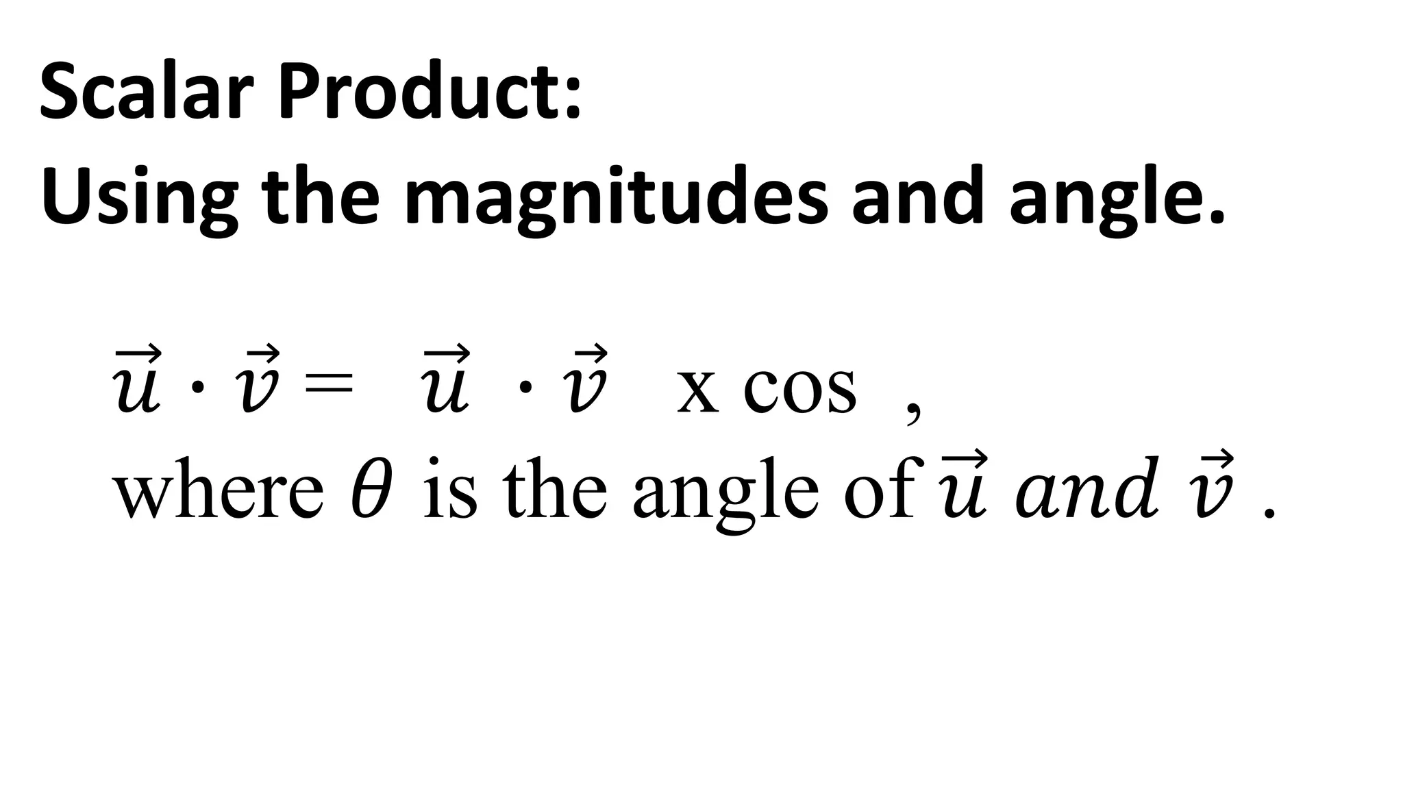 grade 12 DOT or SCALAR PRODUCT.pptx