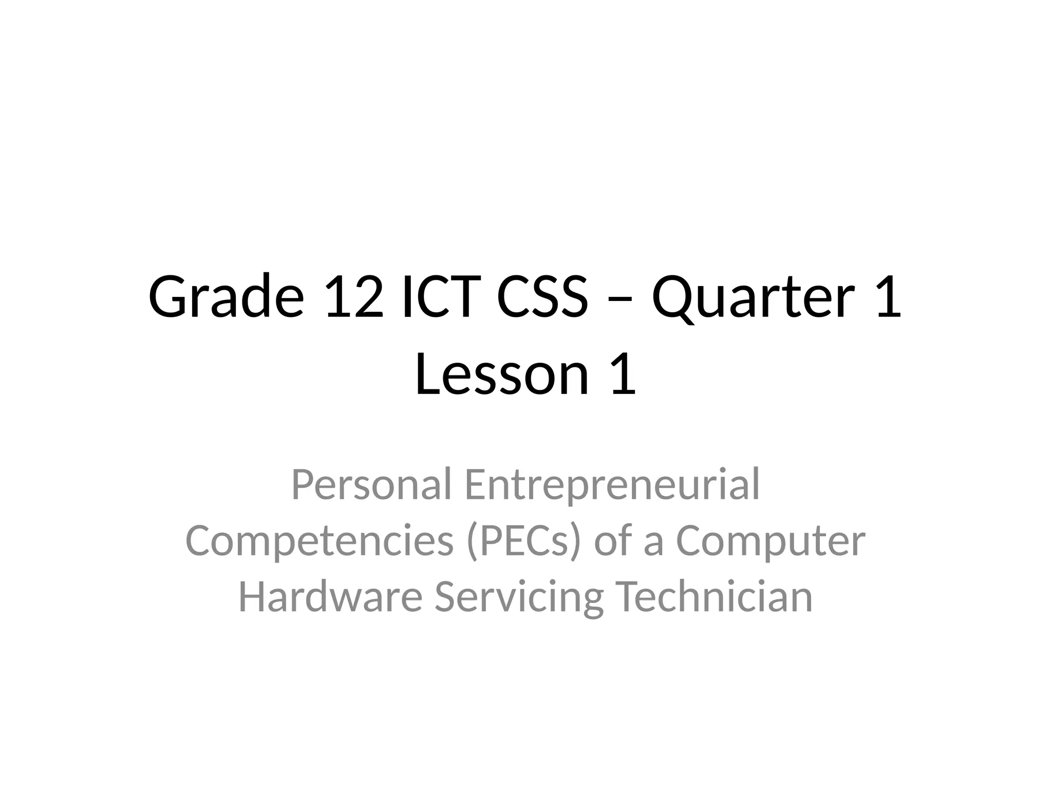 Grade12_ICT_CSS_Quarter1_Lesson1_PECs.pptx