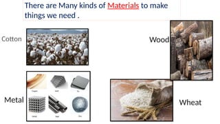 grade 1 man made things and how are materials made .pptx