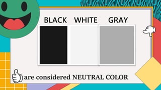 Elementary Grade Principles of Colors and Shades | PPTX