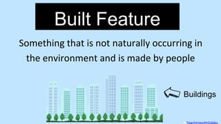 Social Studies - Natural and Built Features of Local Community | PPTX
