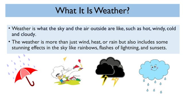 Grade 1 Weather cloud,hot , clear slides | PPTX | Weather | Science