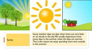 Grade 1 Weather cloud,hot , clear slides | PPTX