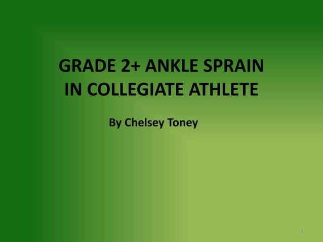 Grade 2+ Ankle Sprain in a Collegiate Football Athlete | PPTX