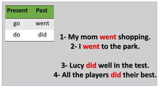 Grade 2 - did and went | PPTX