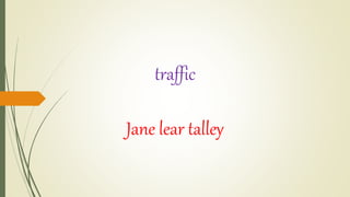 Grade 2 English Unit 5 Poem traffic.pptx