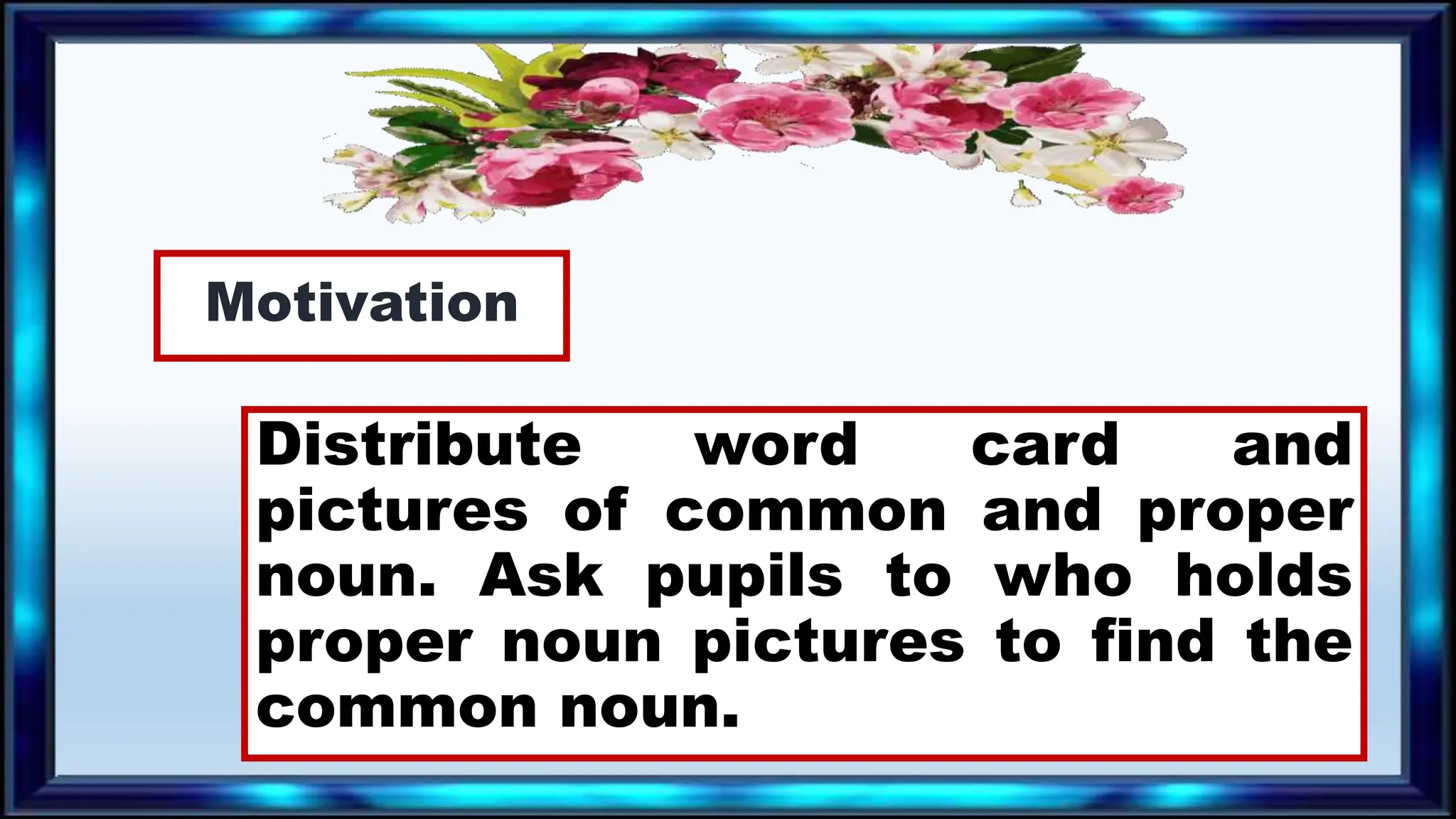 Grade 2 PPT_Differentiate common from proper noun.pptx