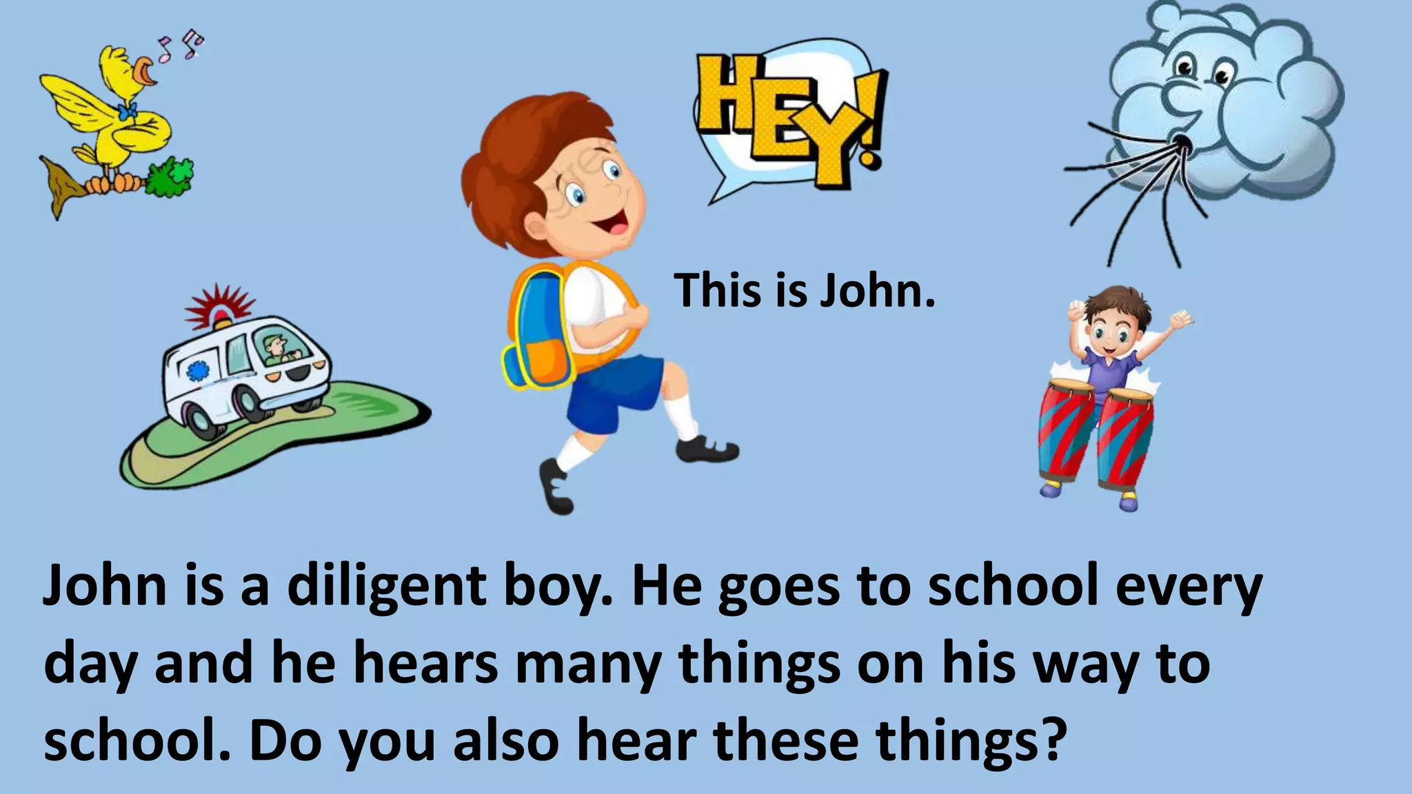 Grade 2 Categorizing sounds (Mechanincal, Environment, Speech, Animals ...